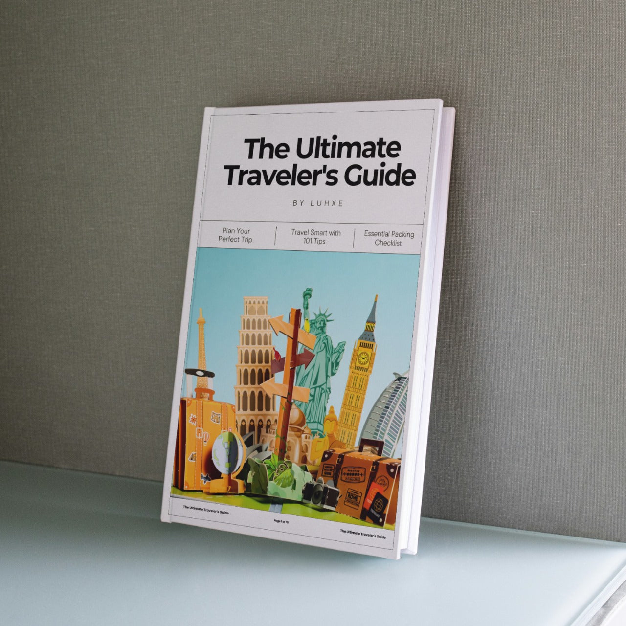 The Ultimate Traveler's Guide (92 Pages) – Luhxe